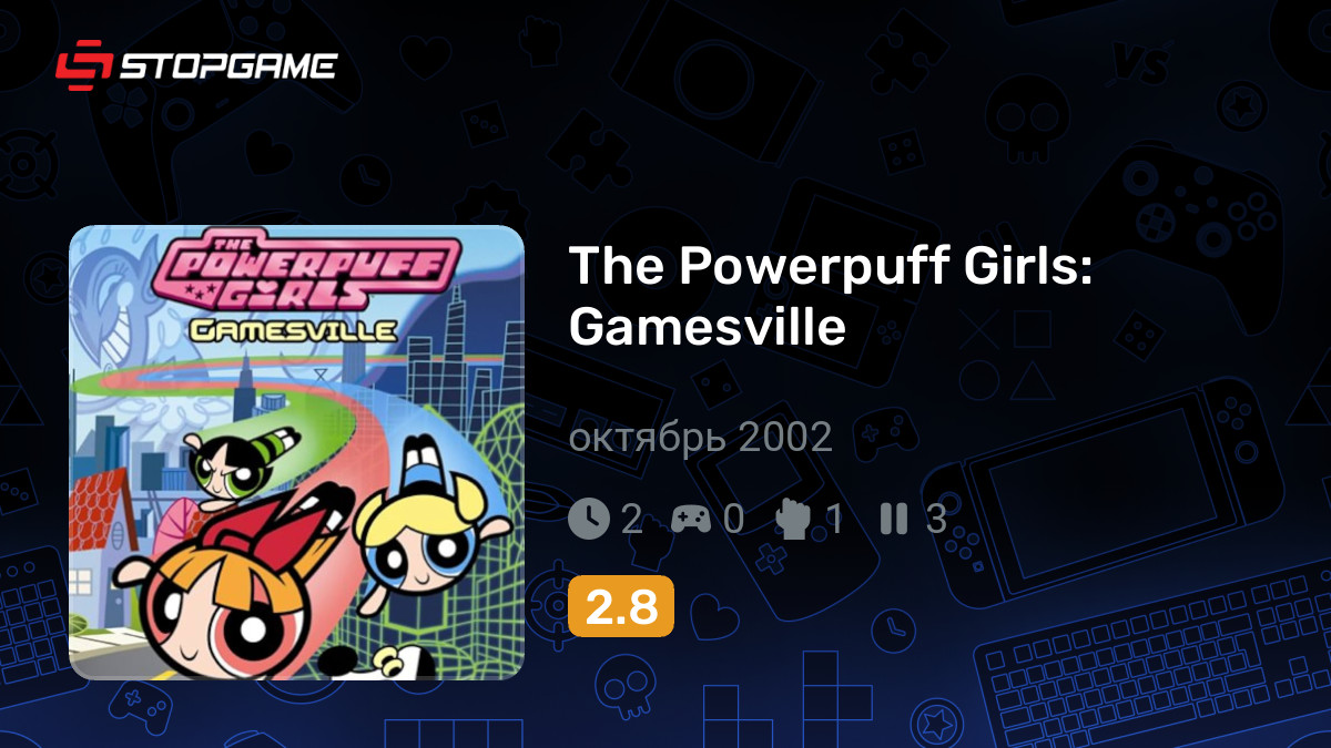 The Powerpuff Girls: Gamesville — обзоры и отзывы, описание, дата ...