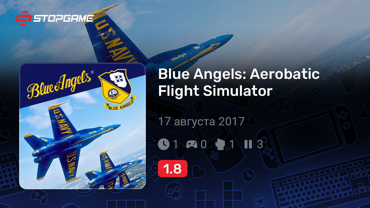 Blue Angels: Aerobatic Flight Simulator — обзоры и отзывы, описание ...
