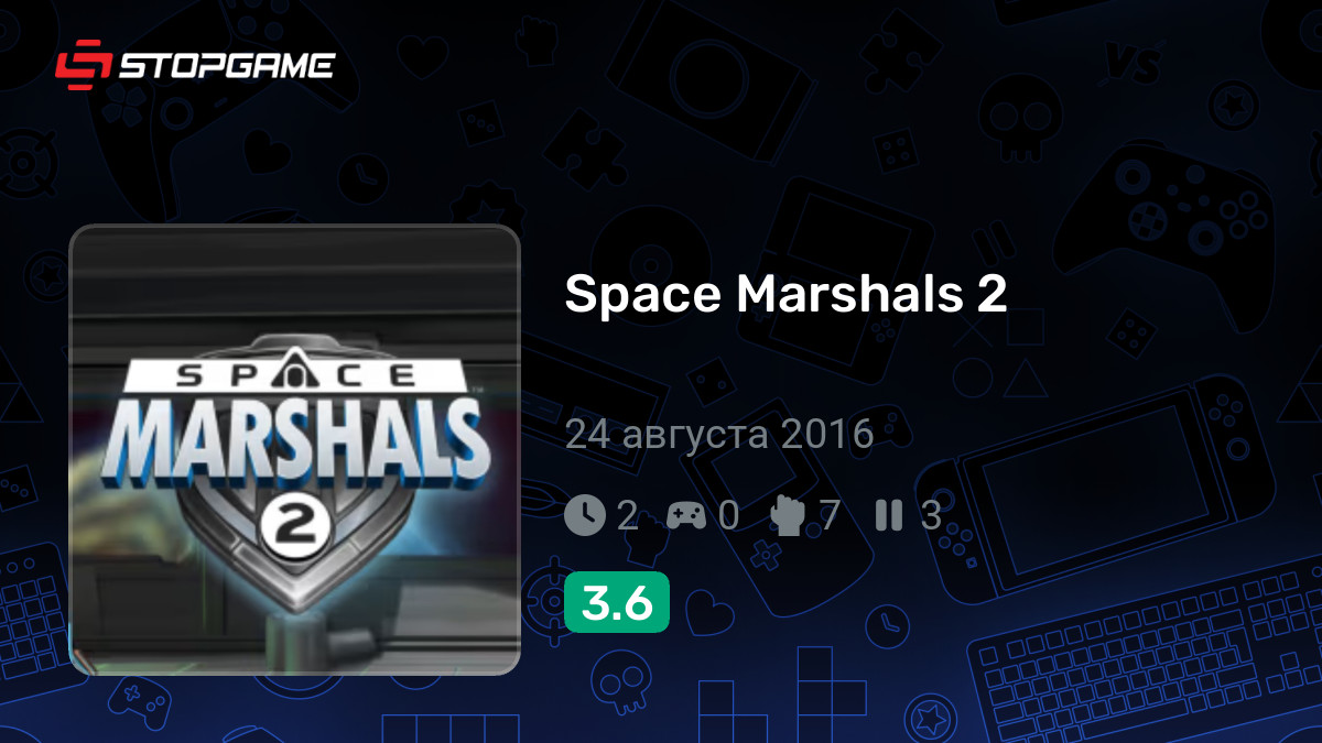 Подборки с игрой Space Marshals 2 | StopGame