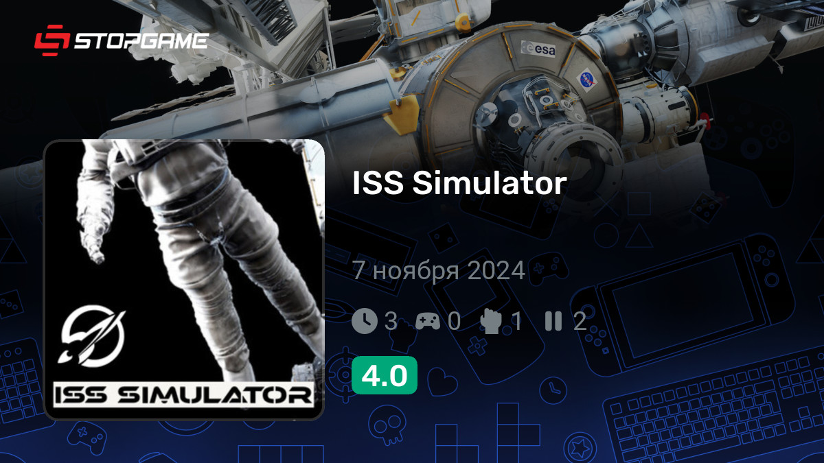 ISS Simulator — обзоры и отзывы, описание, дата выхода, официальный сайт игры, системные ...