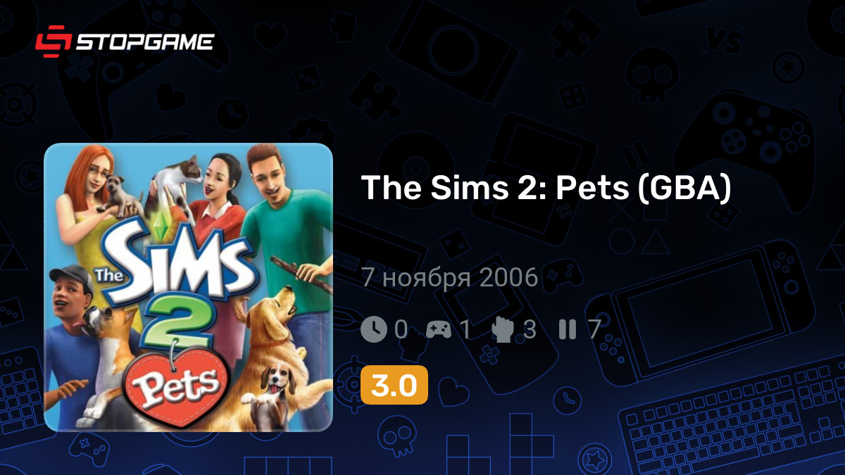 The Sims 2: Pets (GBA) — обзоры и отзывы, описание, дата выхода, официальный сайт игры ...