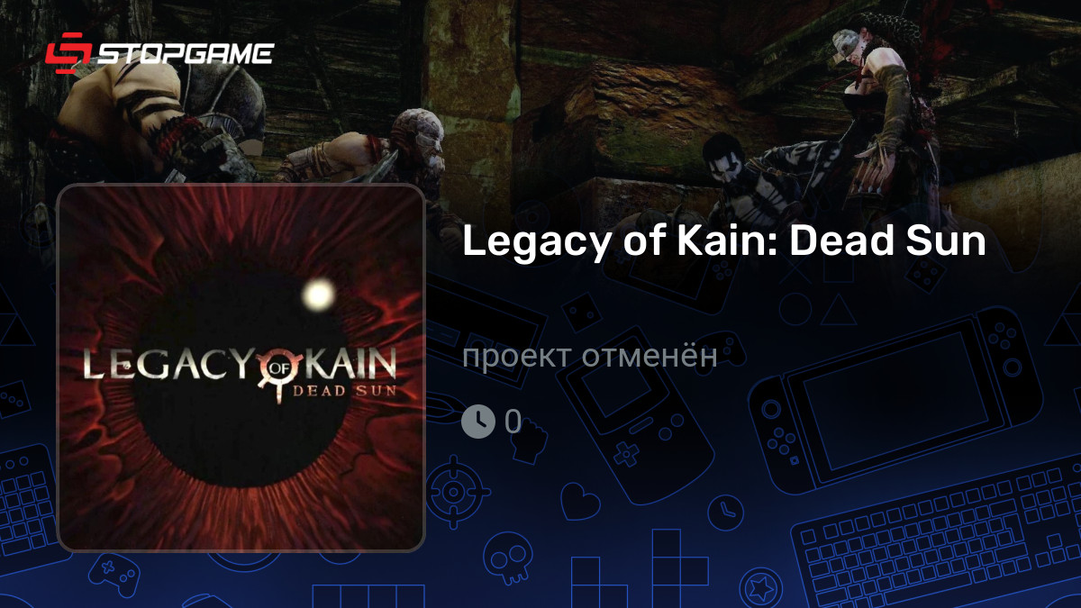 Legacy of Kain: Dead Sun — обзоры и отзывы, описание, дата выхода ...