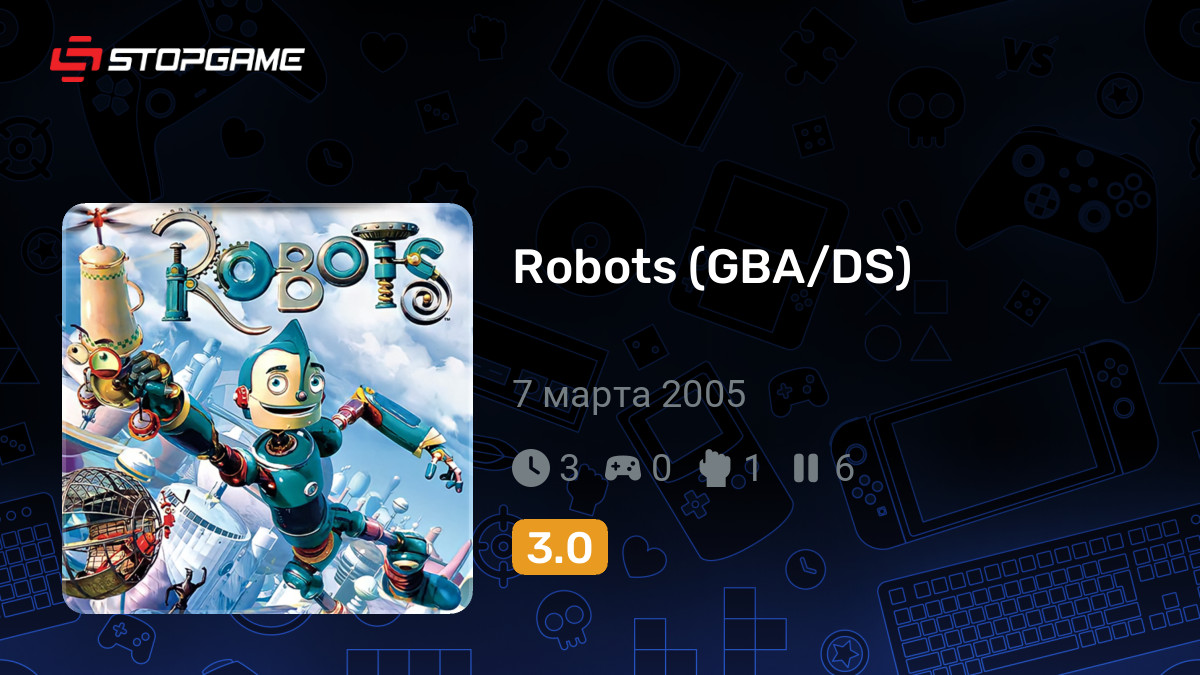Robots (GBA/DS) — обзоры и отзывы, описание, дата выхода, официальный ...