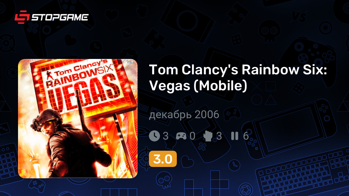 Tom Clancy's Rainbow Six: Vegas (Mobile) — обзоры и отзывы, описание ...