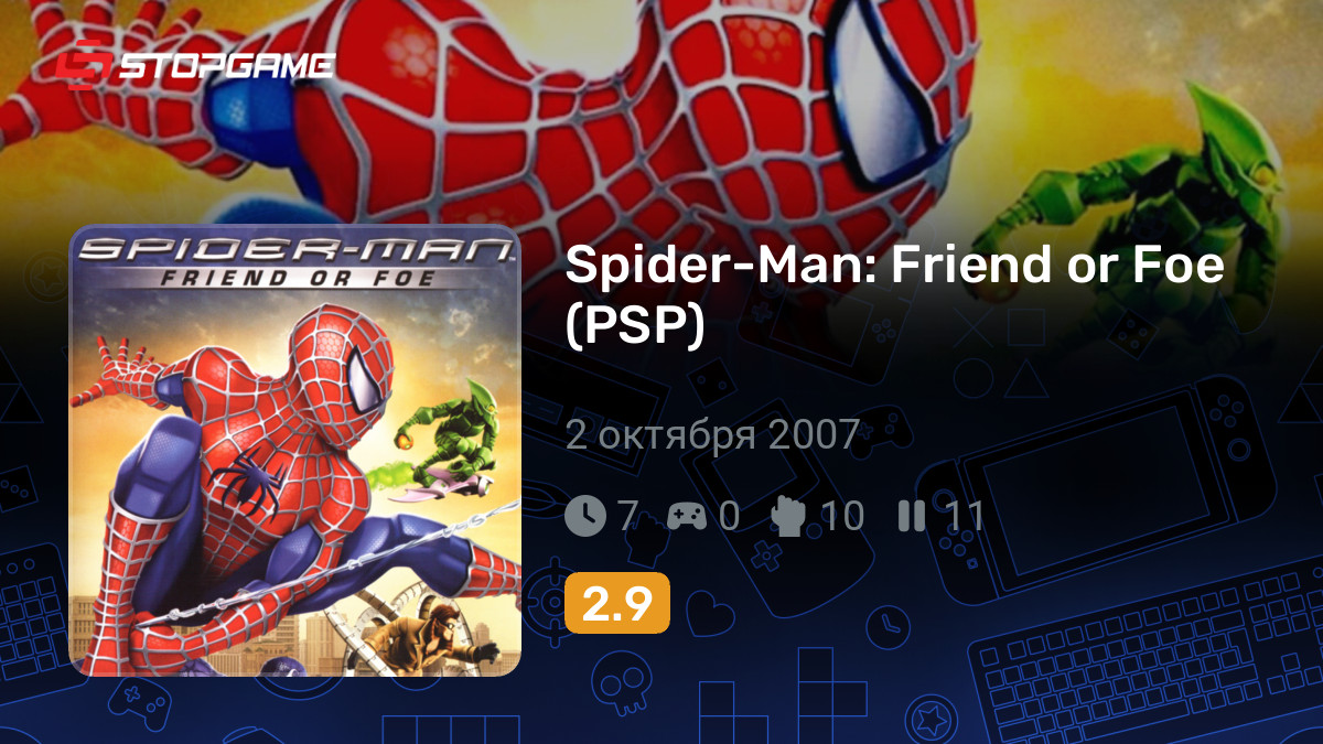 Подборки с игрой Spider-Man: Friend or Foe (PSP) | StopGame