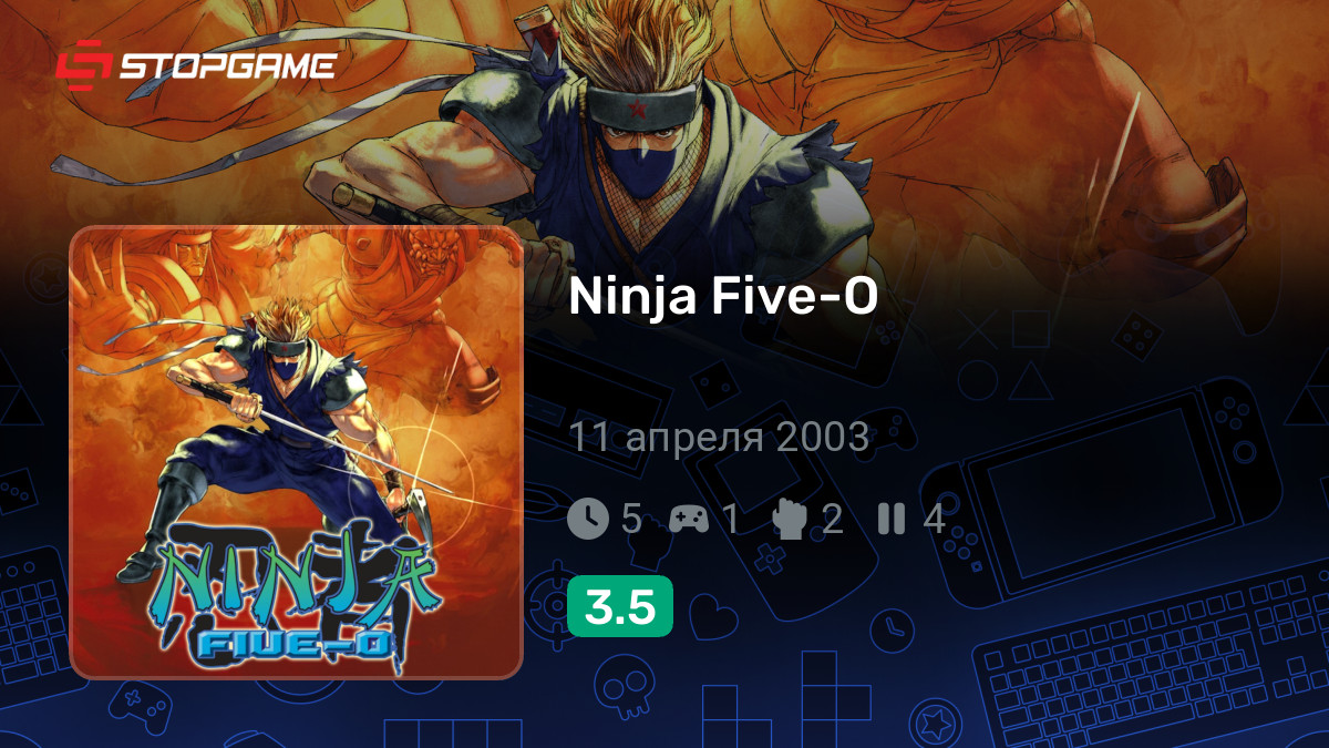 Ninja Five-O (Ninja Cop) — обзоры и отзывы, описание, дата выхода, официальный сайт игры ...