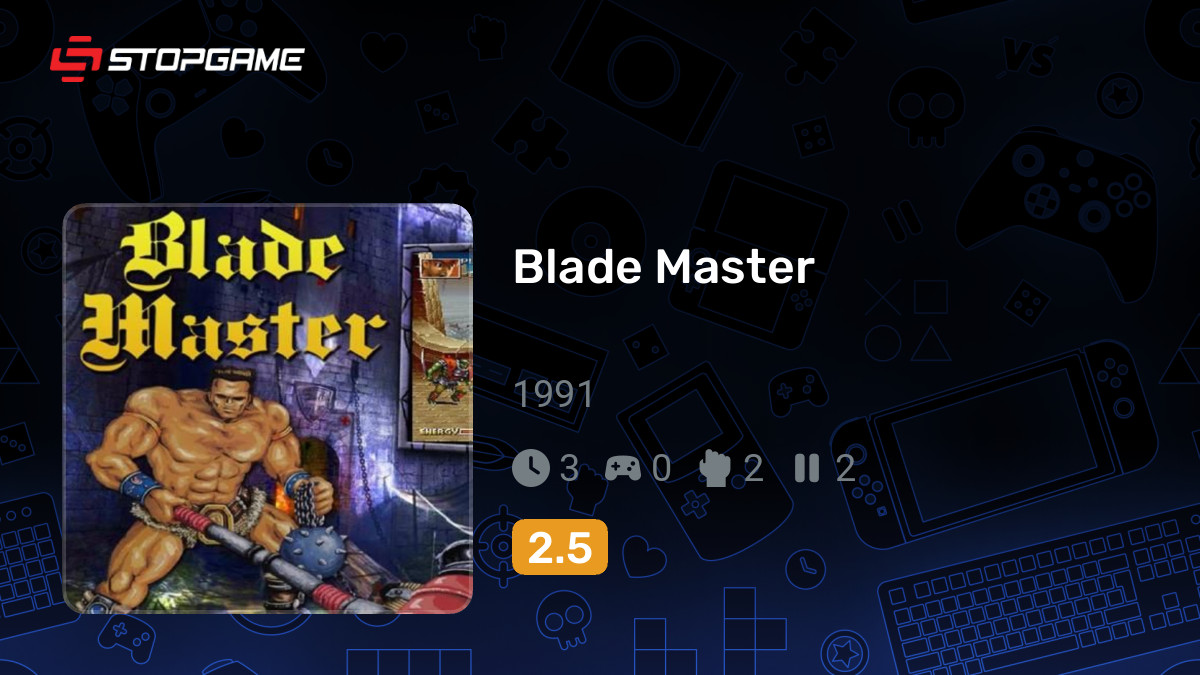 Blade Master (Cross Blades!) — обзоры и отзывы, описание, дата выхода ...