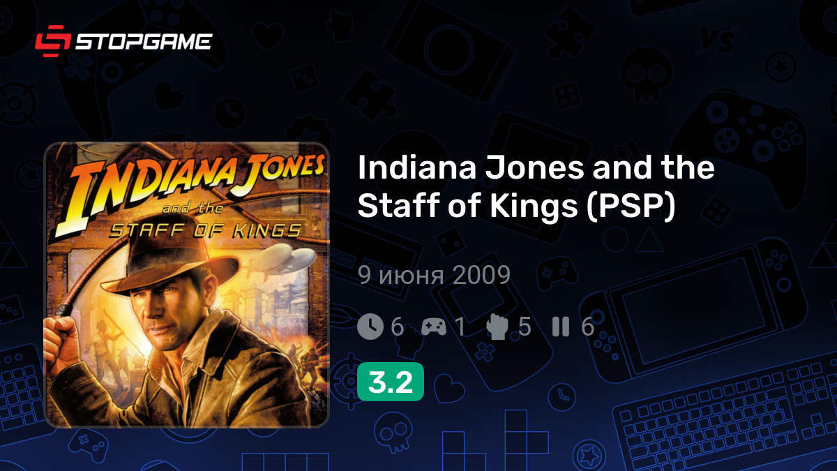 Indiana Jones and the Staff of Kings (PSP) — обзоры и отзывы, описание ...