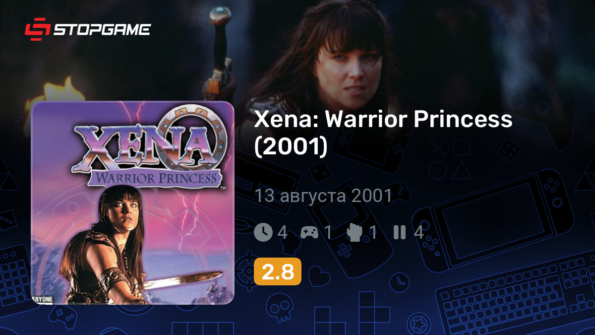Xena: Warrior Princess (2001) — обзоры и отзывы, описание, дата выхода ...