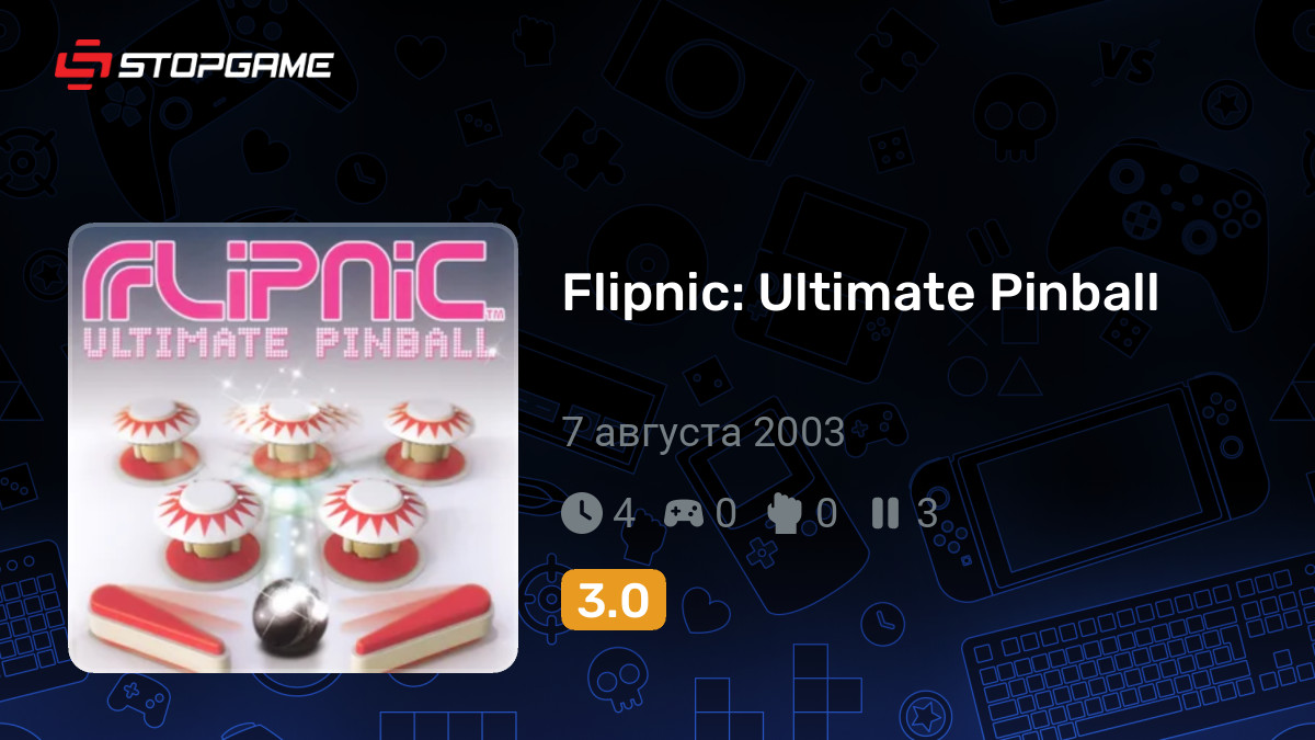 Flipnic: Ultimate Pinball — обзоры и отзывы, описание, дата выхода, официальный сайт игры ...