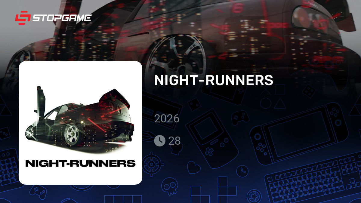 NIGHT-RUNNERS — обзоры и отзывы, описание, дата выхода, официальный ...