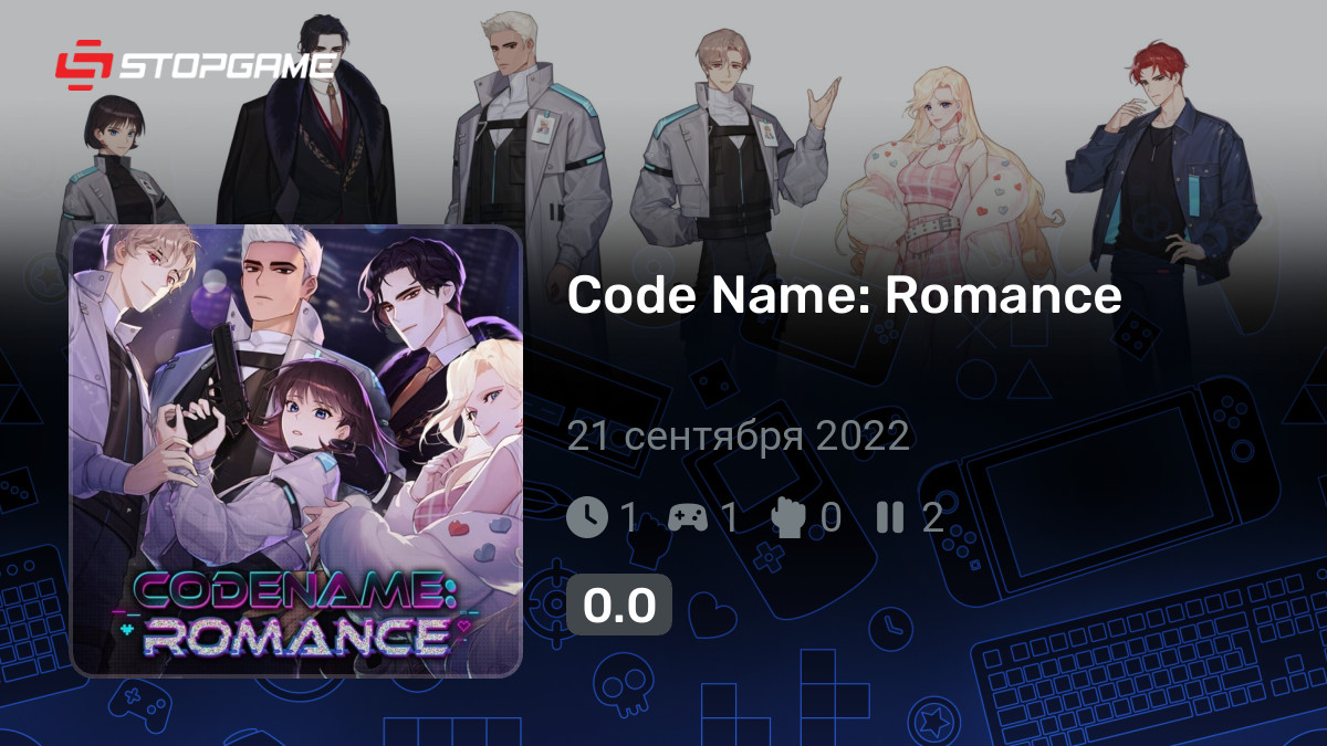 Code Name: Romance — обзоры и отзывы, описание, дата выхода, официальный сайт игры, системные ...