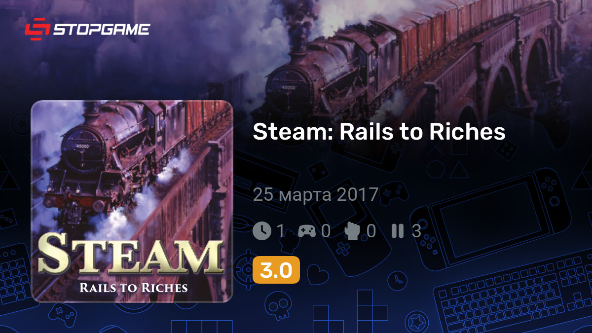 Steam: Rails to Riches — обзоры и отзывы, описание, дата выхода ...