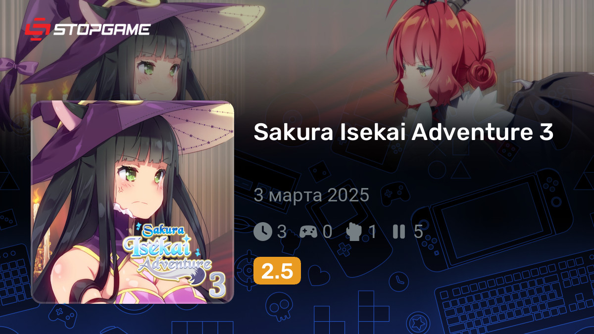 Подборки с игрой Sakura Isekai Adventure 3 | StopGame