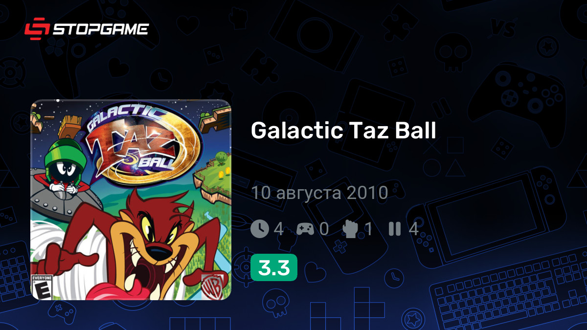 Galactic Taz Ball (Looney Tunes Presents: Galactic Taz Ball) — обзоры и ...