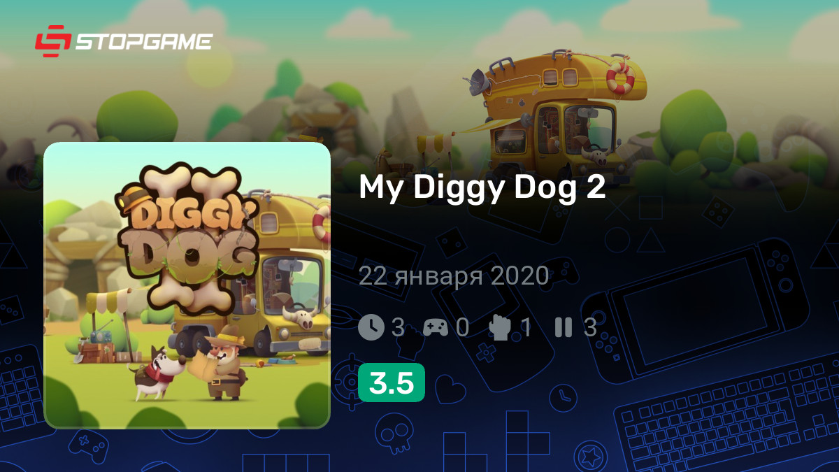 Подборки с игрой My Diggy Dog 2 | StopGame