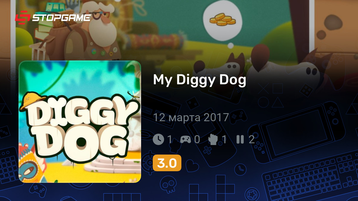 My Diggy Dog — обзоры и отзывы, описание, дата выхода, официальный сайт ...