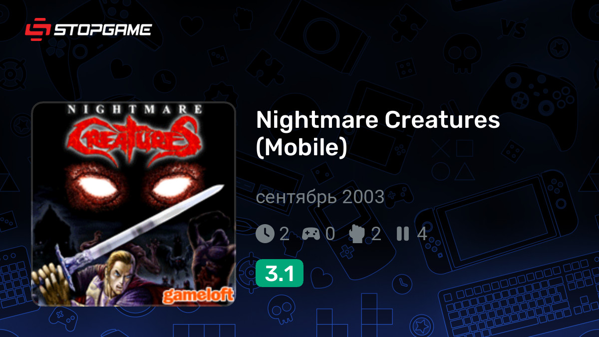 Nightmare Creatures (Mobile) — обзоры и отзывы, описание, дата выхода, официальный сайт игры ...