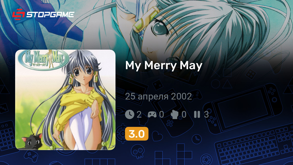 My Merry May — обзоры и отзывы, описание, дата выхода, официальный сайт игры, системные ...