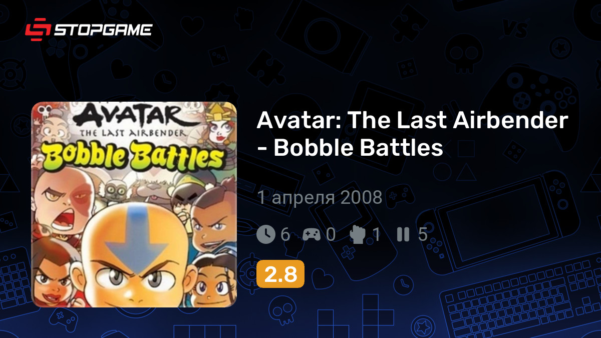 Avatar: The Last Airbender - Bobble Battles — обзоры и отзывы, описание ...