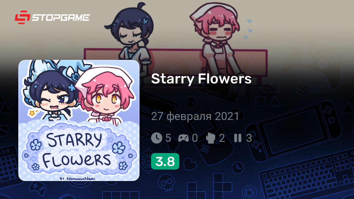 Starry Flowers — обзоры и отзывы, описание, дата выхода, официальный ...