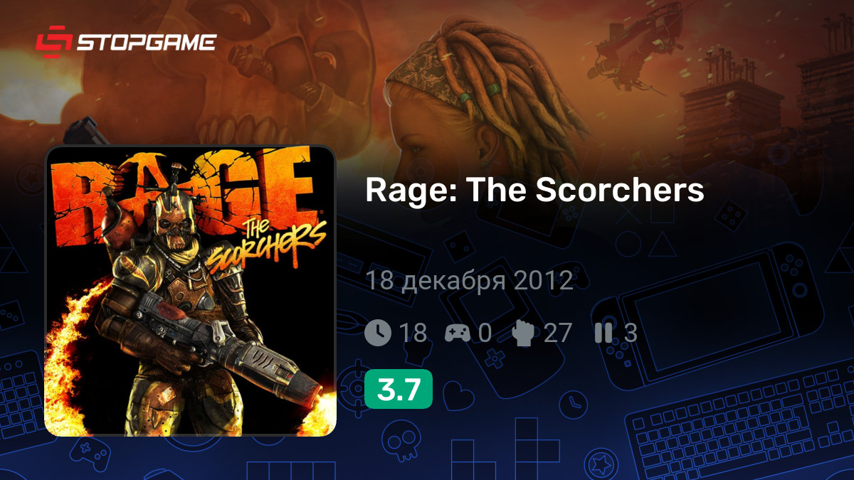 Rage: The Scorchers — обзоры и отзывы, описание, дата выхода, официальный сайт игры, системные ...