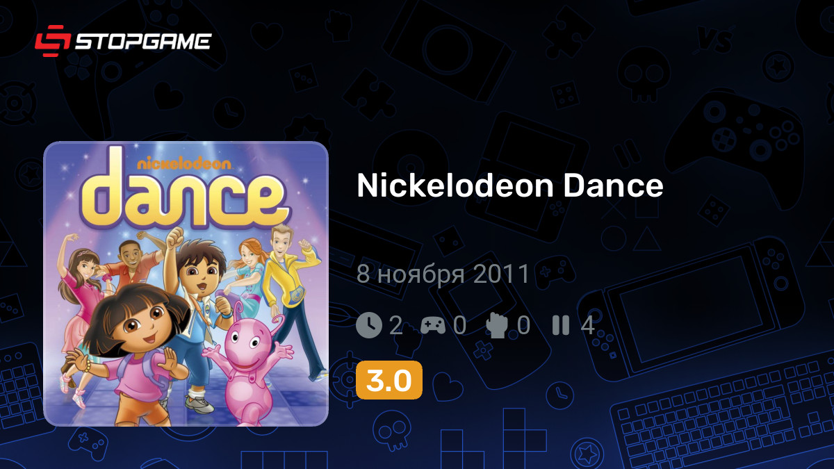Подборки с игрой Nickelodeon Dance | StopGame
