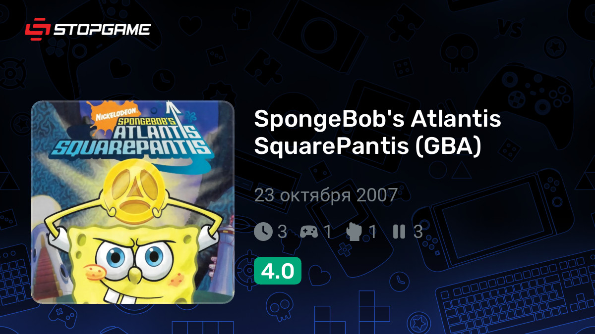 SpongeBob's Atlantis SquarePantis (GBA) — обзоры и отзывы, описание ...