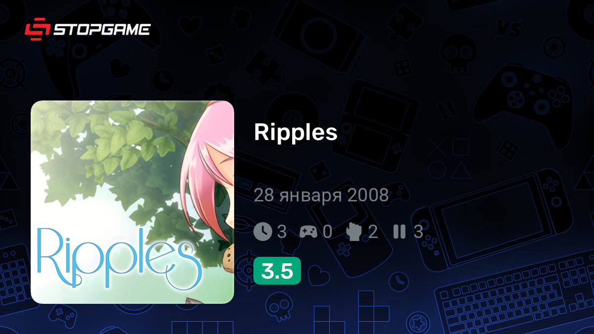 Ripples — обзоры и отзывы, описание, дата выхода, официальный сайт игры ...
