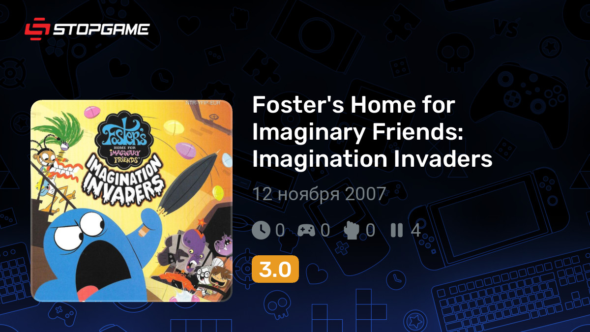 Подборки с игрой Foster's Home for Imaginary Friends: Imagination ...
