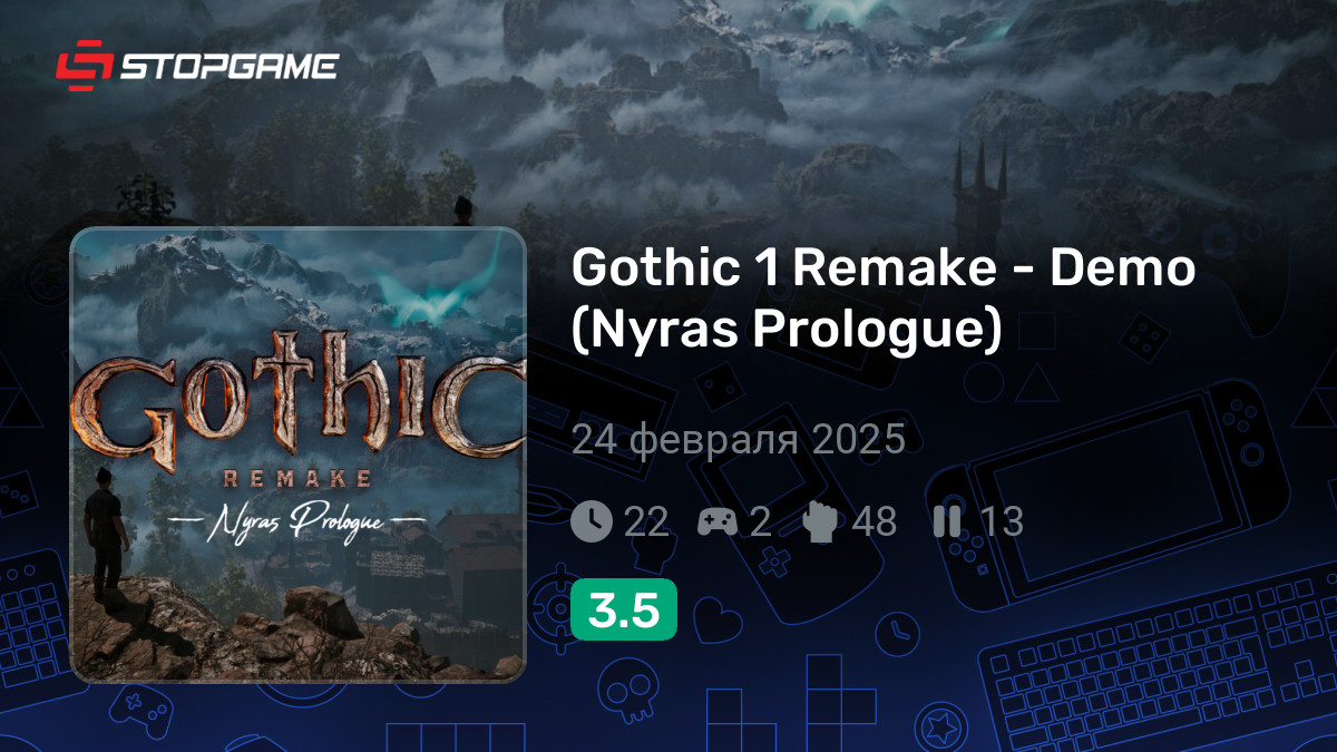 Gothic 1 Remake - Demo (Nyras Prologue) — обзоры и отзывы, описание, дата выхода, официальный ...