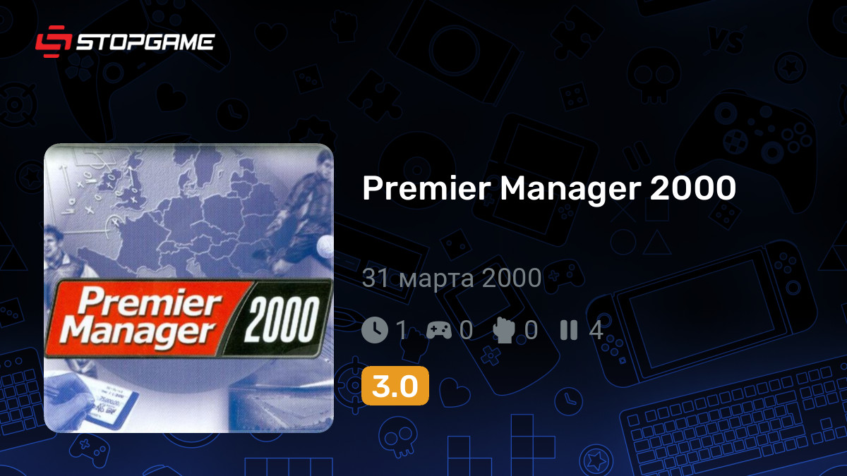 Premier Manager 2000 (Anstoss Premier Manager) — обзоры и отзывы ...