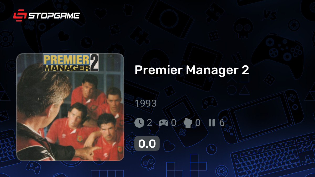 Подборки с игрой Premier Manager 2 | StopGame