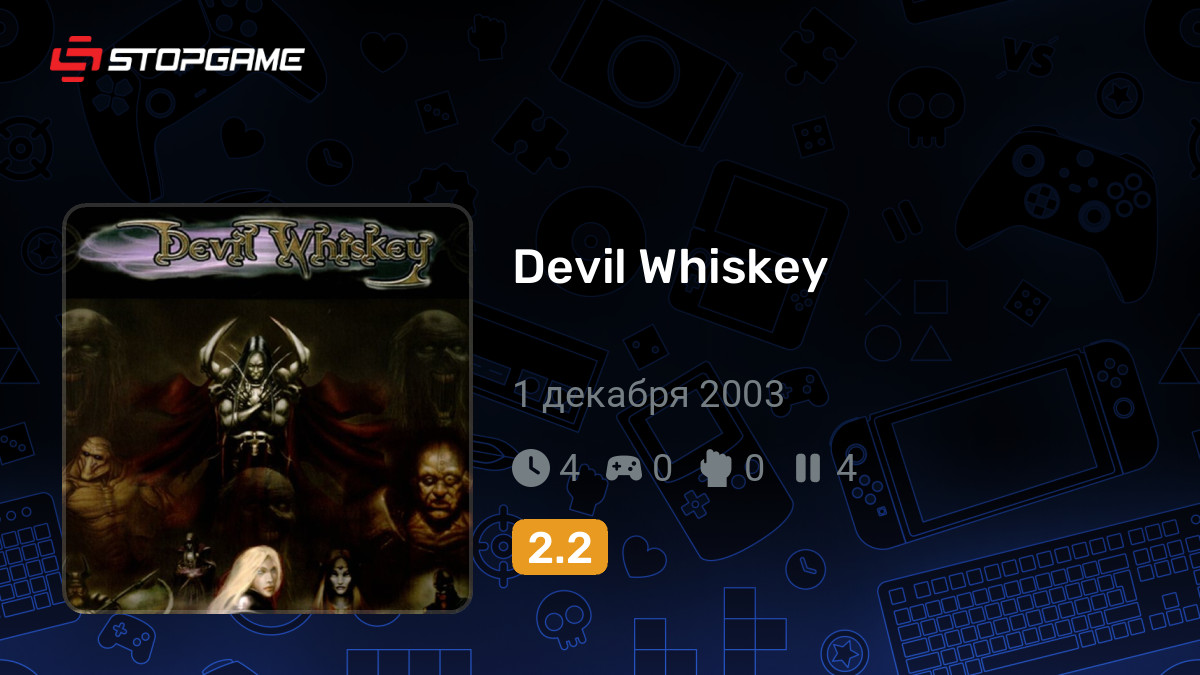 Devil Whiskey — обзоры и отзывы, описание, дата выхода, официальный ...