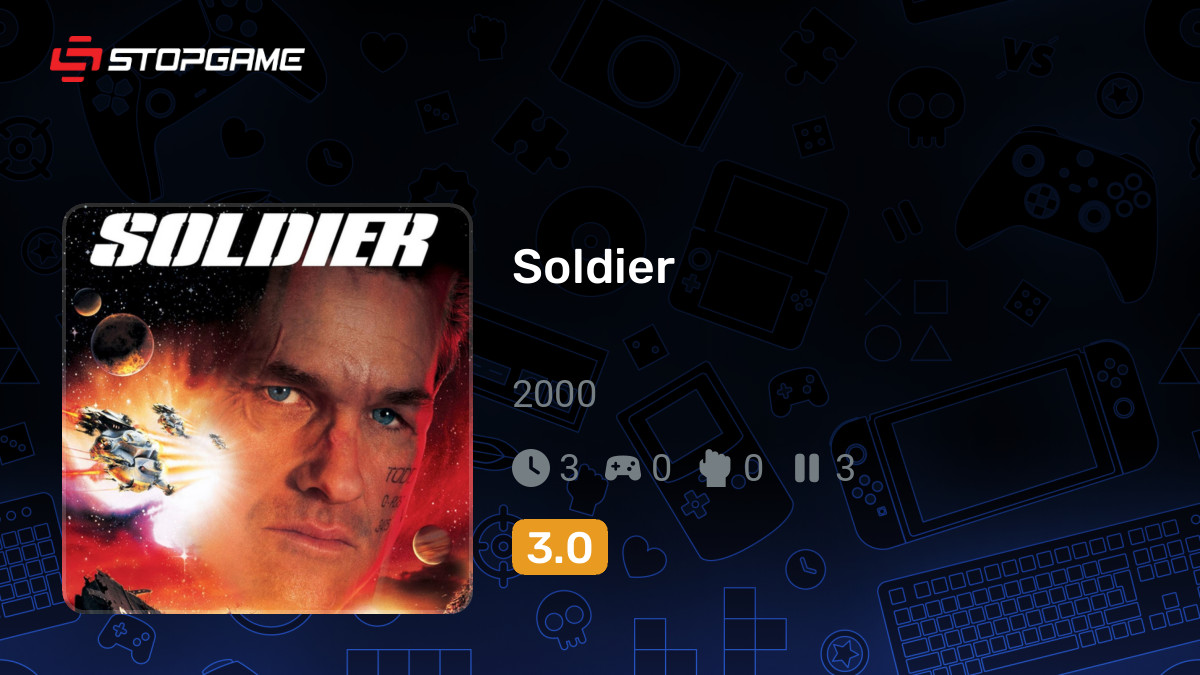 Soldier — обзоры и отзывы, описание, дата выхода, официальный сайт игры, системные требования и ...