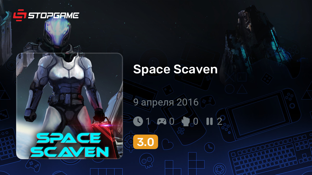 Space Scaven — обзоры и отзывы, описание, дата выхода, официальный сайт ...
