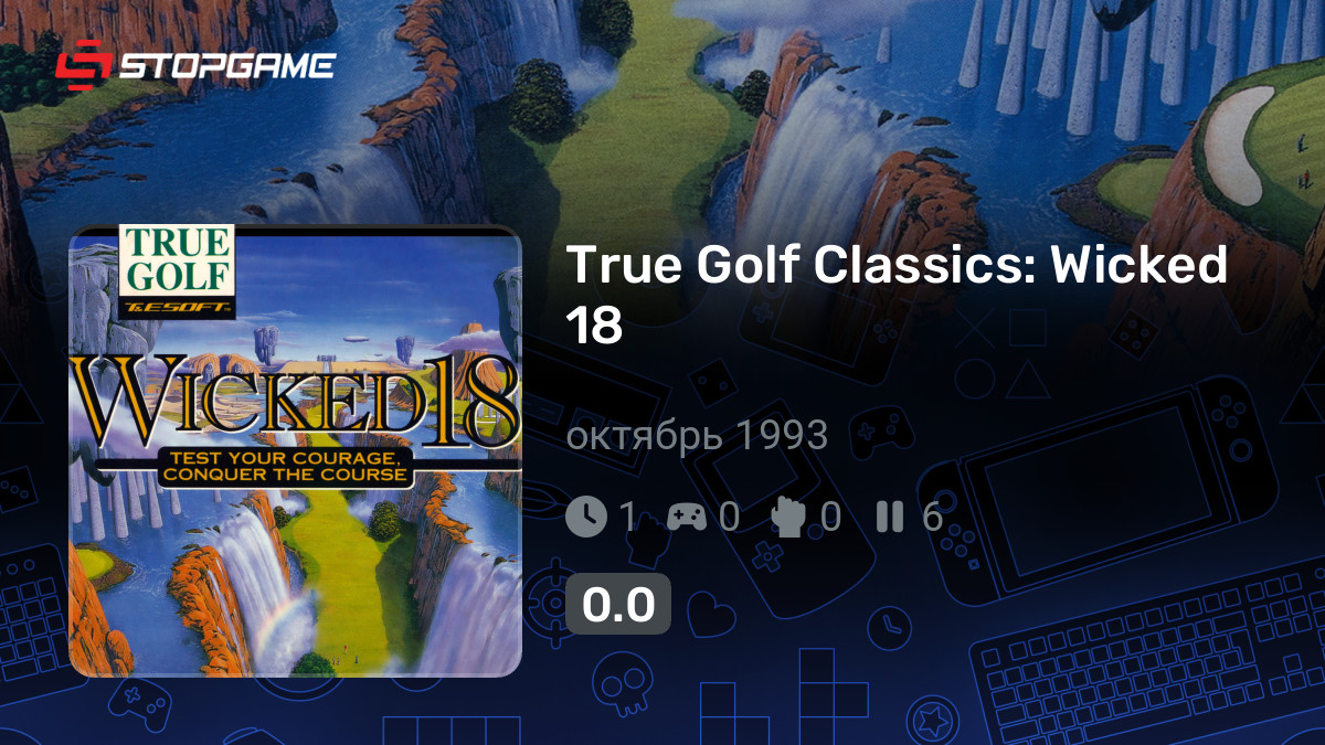 True Golf Classics: Wicked 18 (Devil's Course) — обзоры и отзывы ...