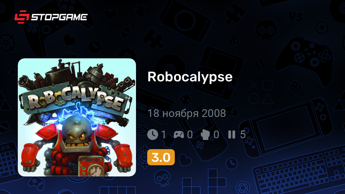 Robocalypse — обзоры и отзывы, описание, дата выхода, официальный сайт ...