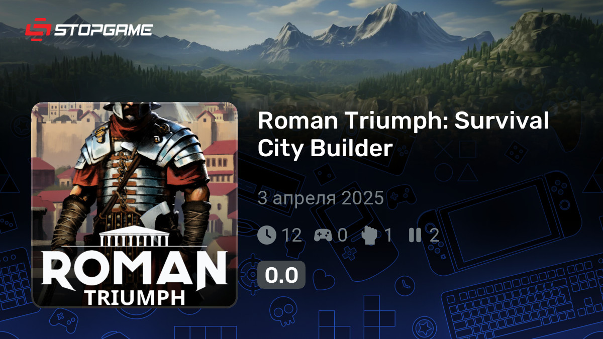 Roman Triumph: Survival City Builder — обзоры и отзывы, описание, дата ...