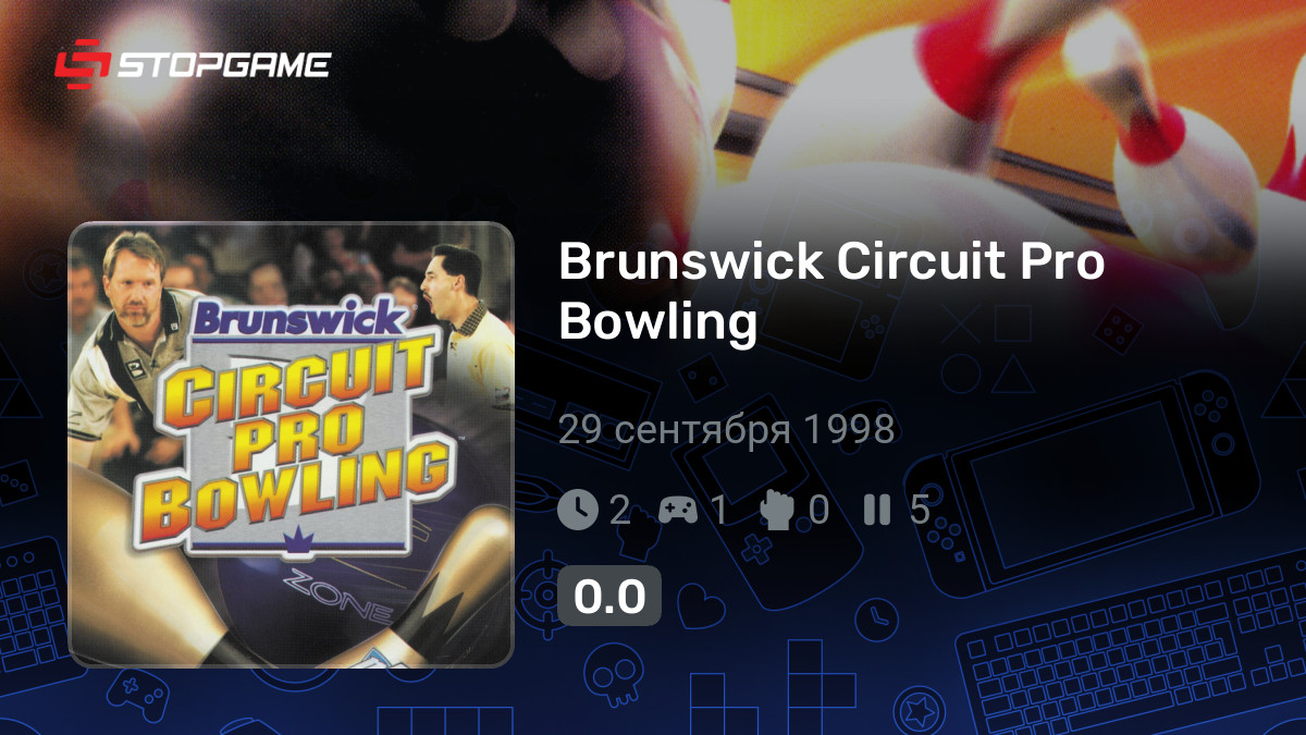 Brunswick Circuit Pro Bowling — обзоры и отзывы, описание, дата выхода, официальный сайт игры ...
