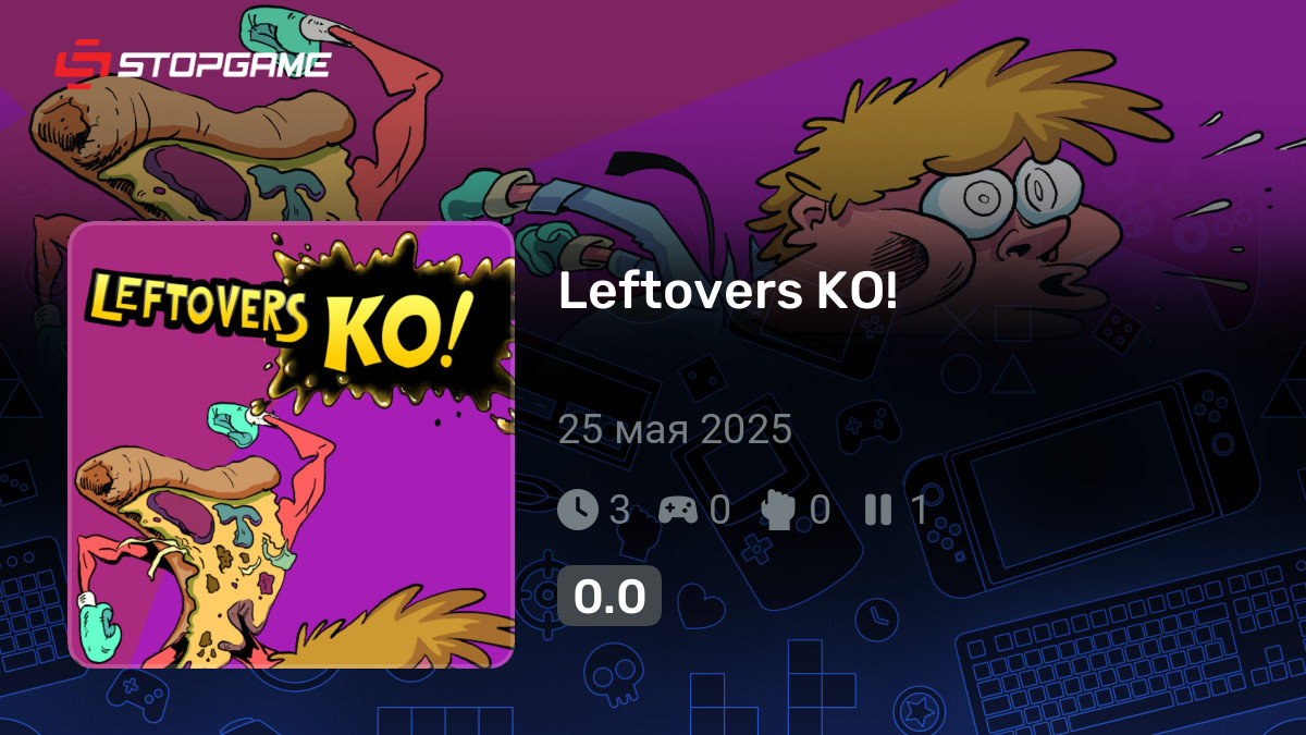 Leftovers KO! — обзоры и отзывы, описание, дата выхода, официальный ...