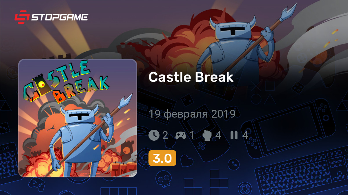 Castle Break — обзоры и отзывы, описание, дата выхода, официальный сайт ...