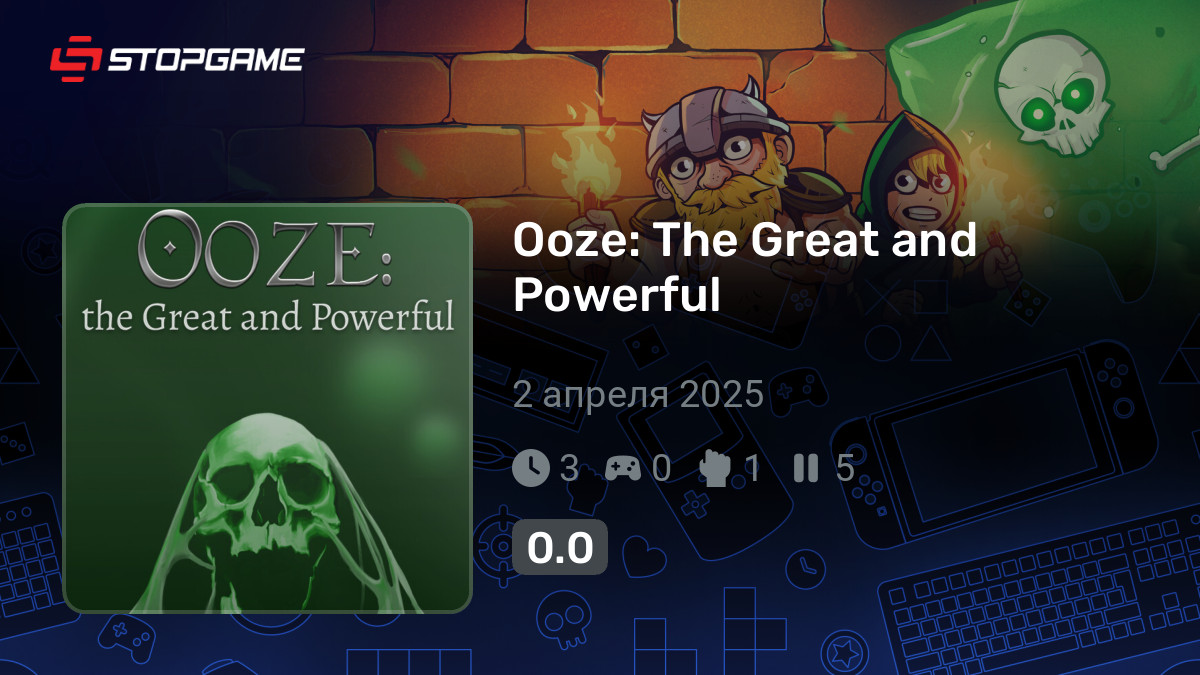 Ooze: The Great and Powerful — обзоры и отзывы, описание, дата выхода ...