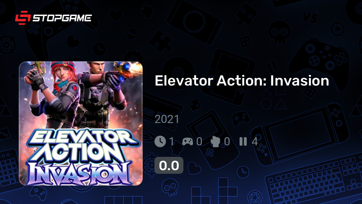 Elevator Action: Invasion — обзоры и отзывы, описание, дата выхода ...