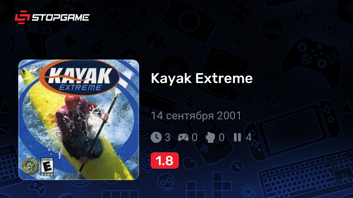 Kayak Extreme — обзоры и отзывы, описание, дата выхода, официальный ...