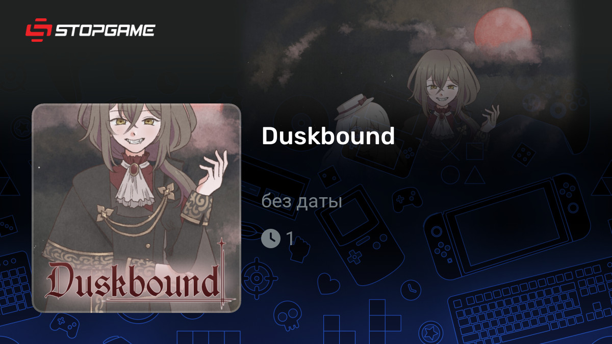 Duskbound — обзоры и отзывы, описание, дата выхода, официальный сайт игры, системные требования ...