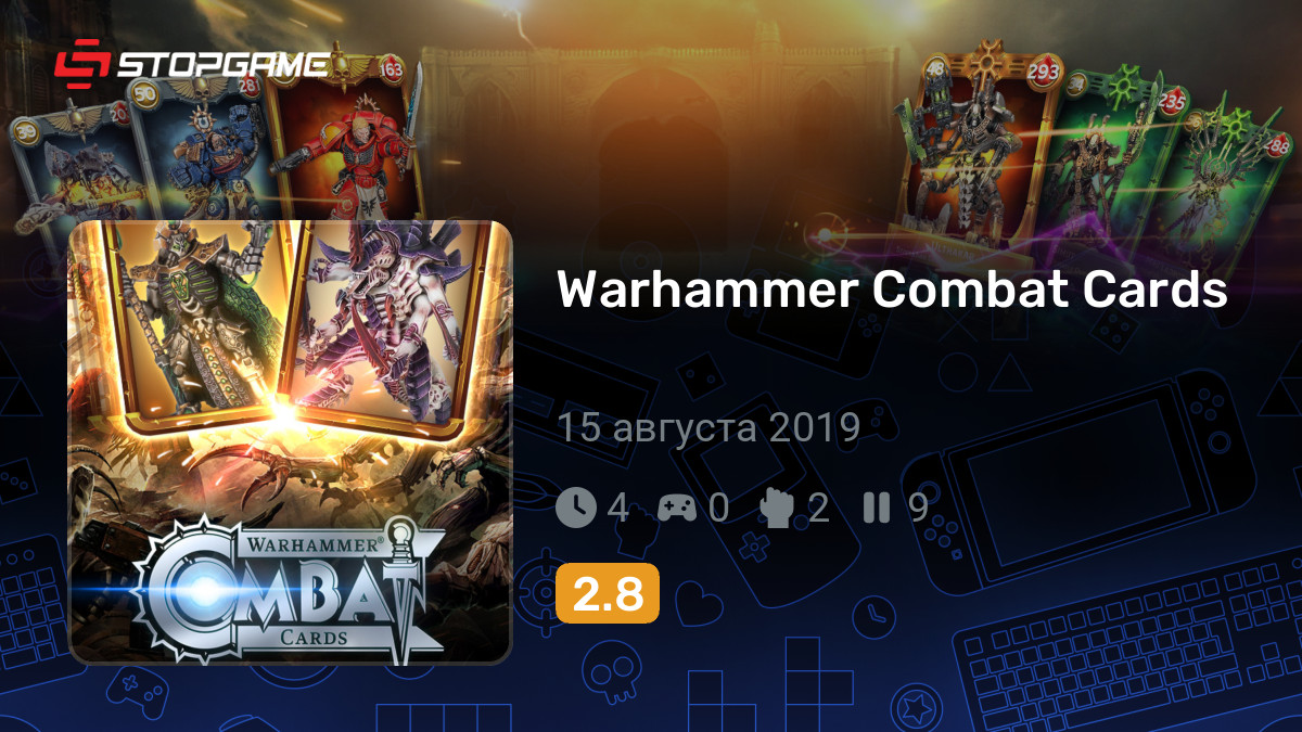 Warhammer Combat Cards — обзоры и отзывы, описание, дата выхода ...