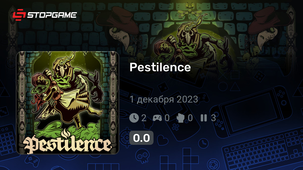 Pestilence — обзоры и отзывы, описание, дата выхода, официальный сайт ...