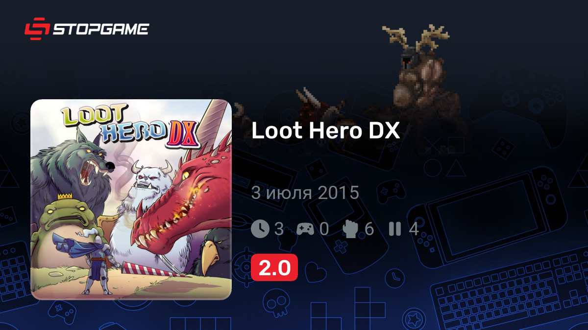 Игры похожие на Loot Hero DX | StopGame