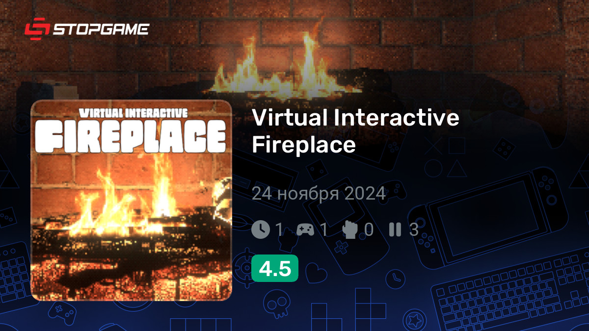 Virtual Interactive Fireplace — обзоры и отзывы, описание, дата выхода, официальный сайт игры ...